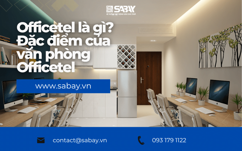 Officetel Là Gì? Đặc điểm Của Văn Phòng Officetel – Sabay Group